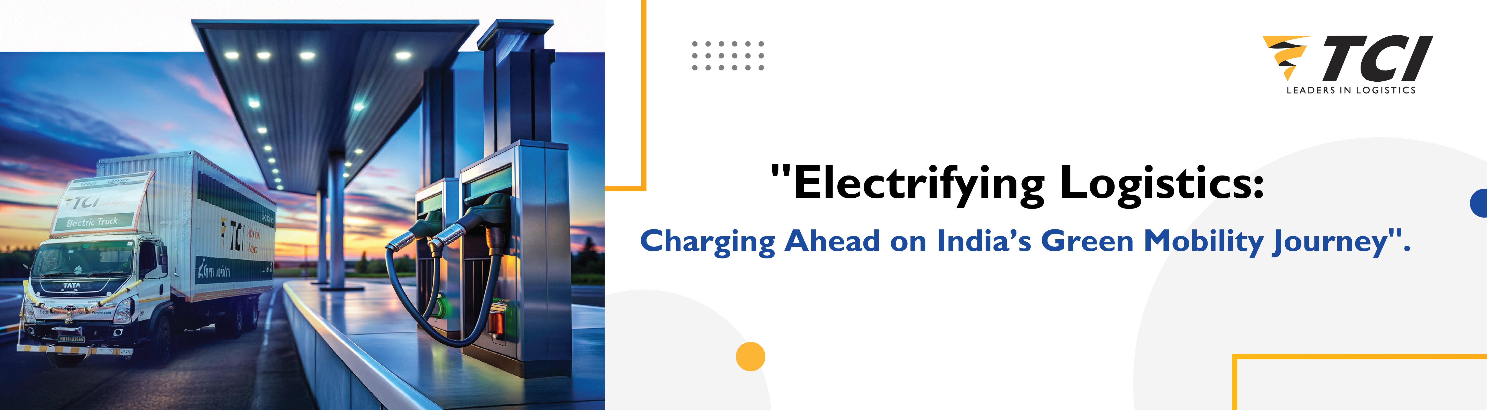 Electrifying Logistics: Charging Ahead on India’s Green Mobility Journey